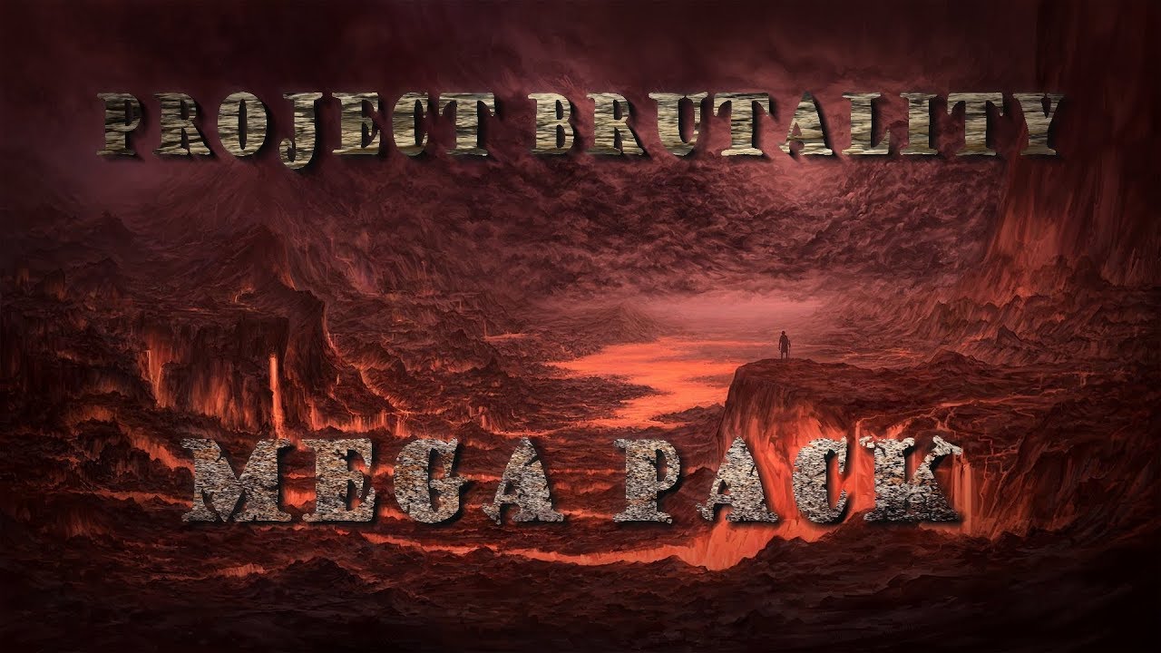 Project Brutality MEGA PACK - Biggest update so far - YouTube