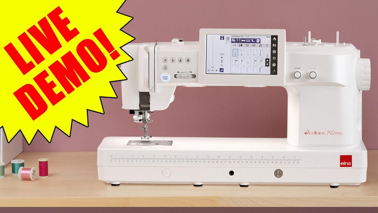 Live Demo with Anne Hein: Elna 792 Pro & Elna 940 Sewing Machines ...