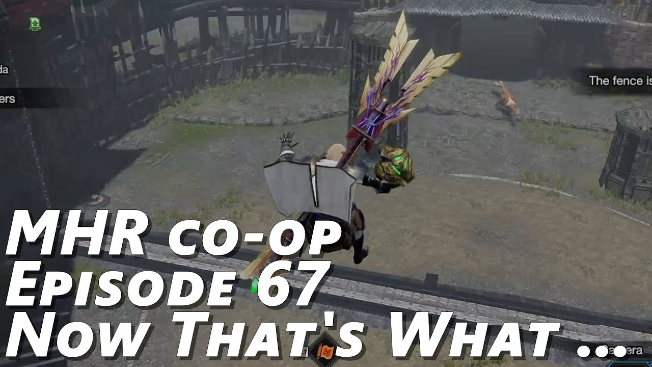Monster Hunter Rise co-op | Episode 67: Now That's What I Call Great ...