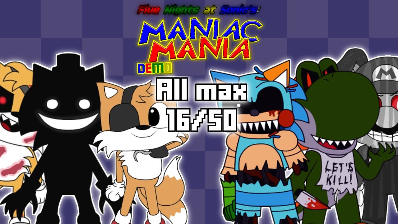 FNaS Maniac Mania Demo - ★ All Max Mode ★ completado - YouTube