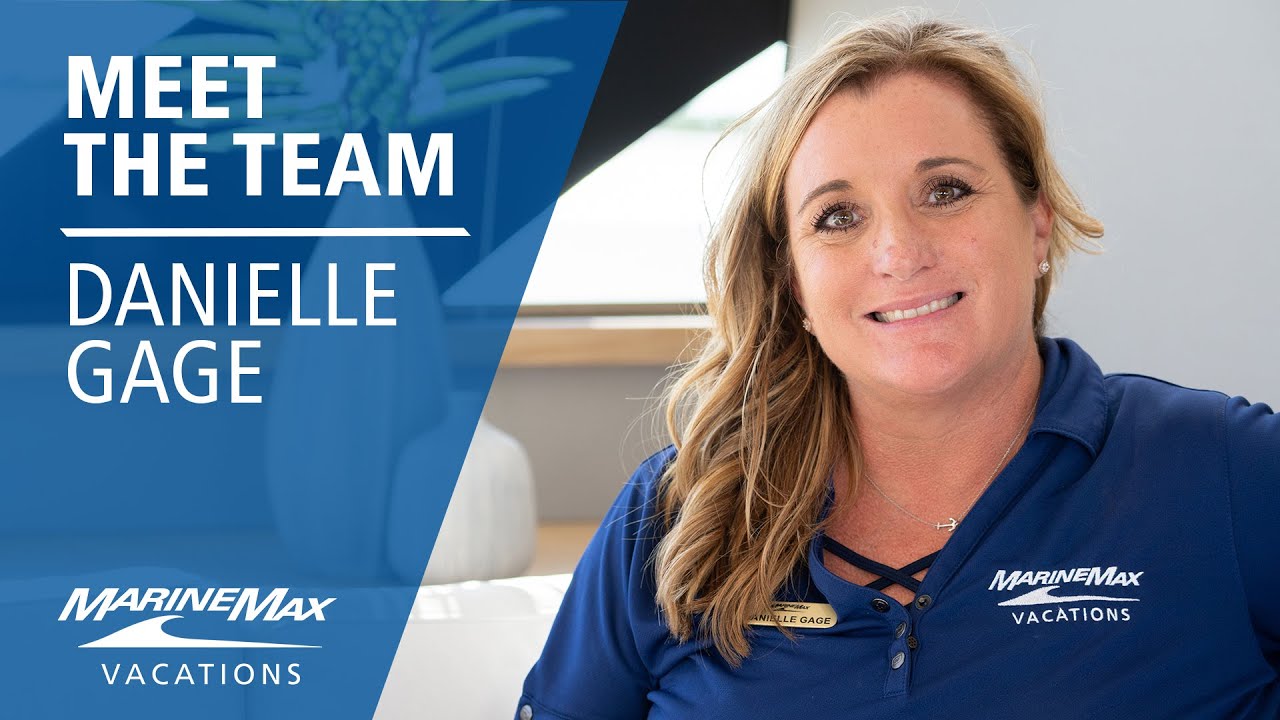 Meet the MarineMax Vacations Team | Danielle Gage - YouTube
