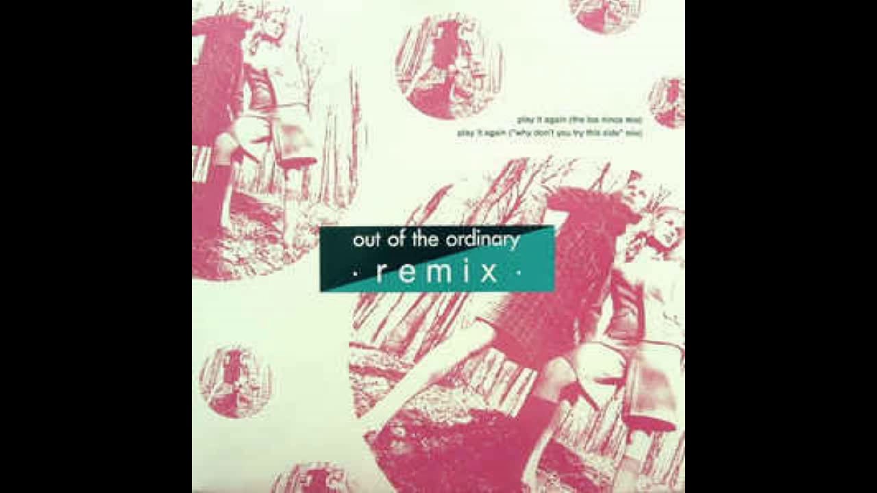 Out of the ordinary - Play it again (The Los Ninos Mix) | vinyl sound ...