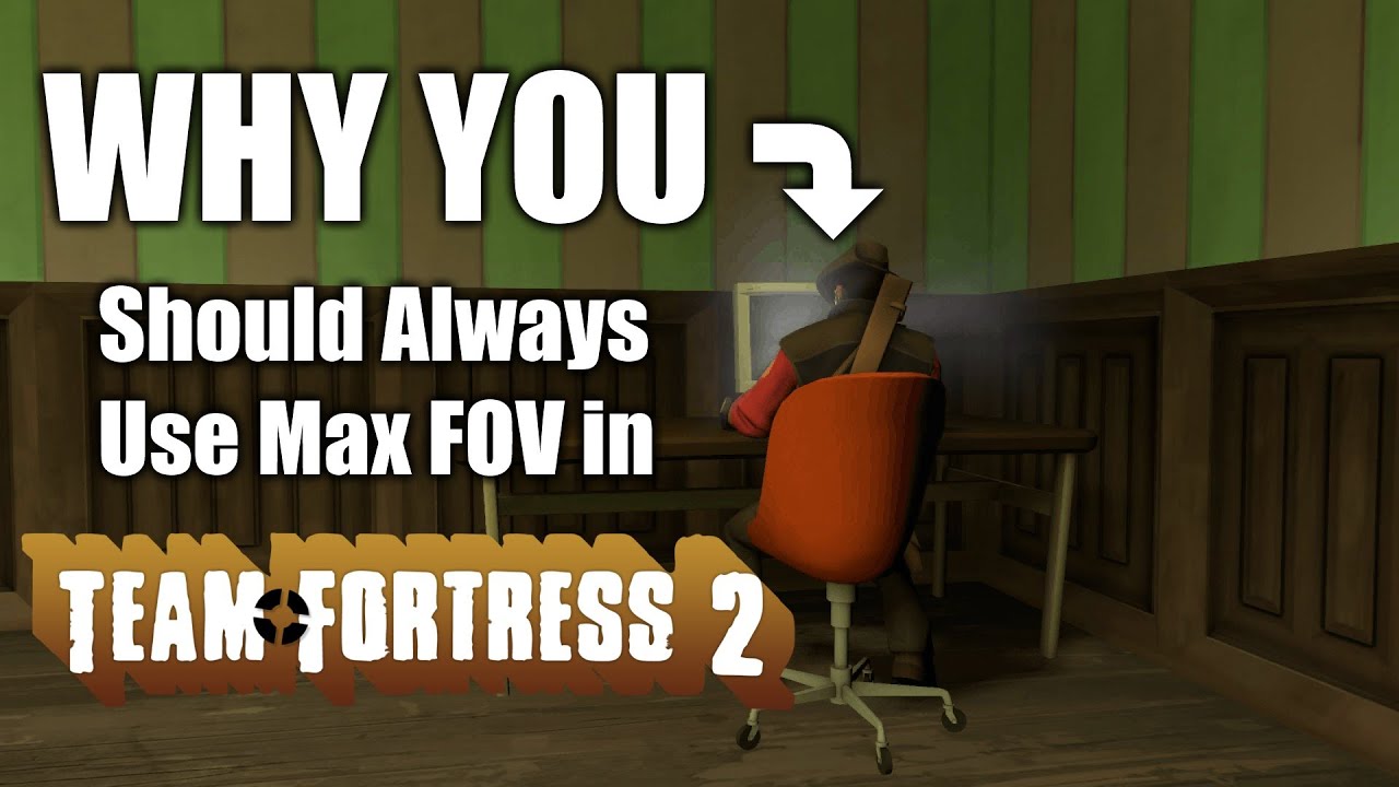 Why You Should Always Use Max FOV in Team Fortress 2 - YouTube