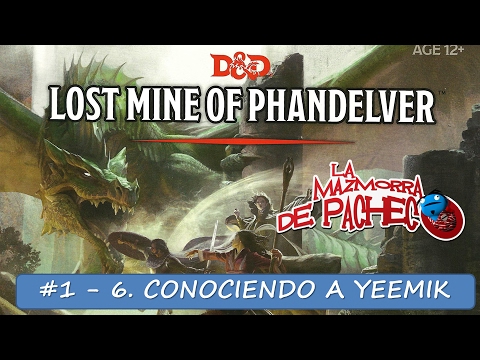 Dungeons and Dragons 5ª - LMOP: 1-6 Conociendo A Yeemik - YouTube