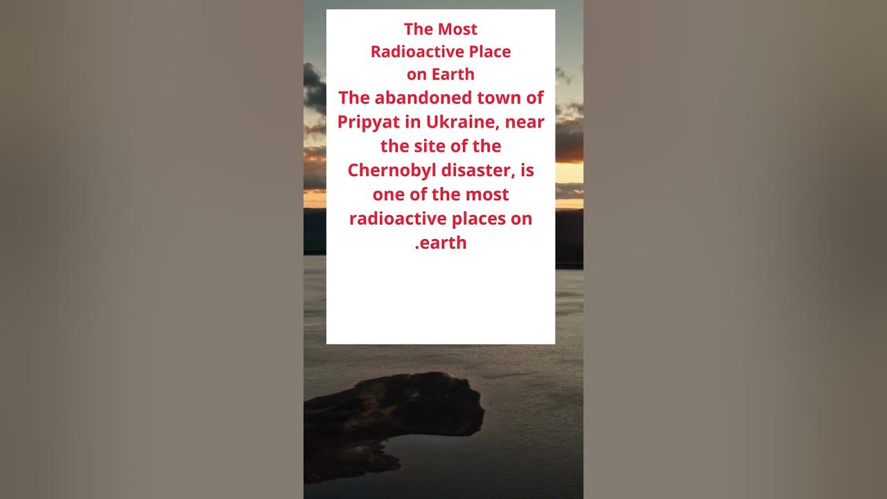 The Most Radioactive Place on Earth #shots #shortsvideo #shorts #short ...