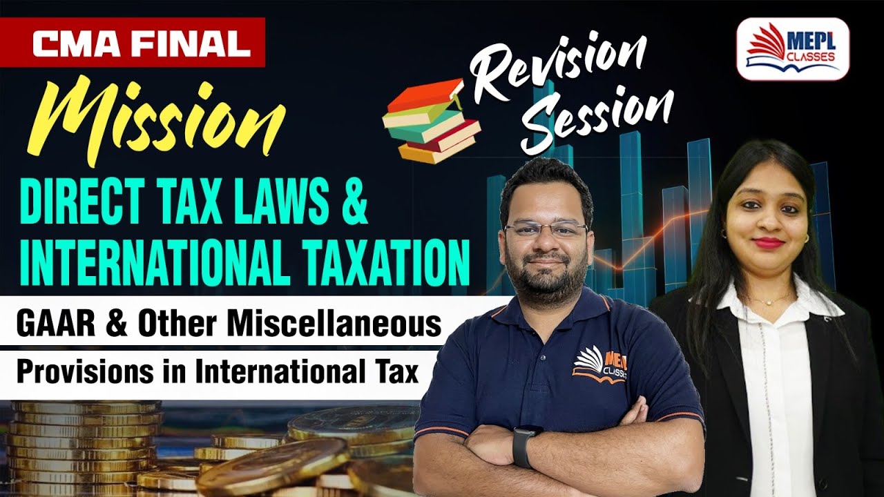 CMA FINAL | MISSION DT - GAAR & Other Provisions in International Tax ...