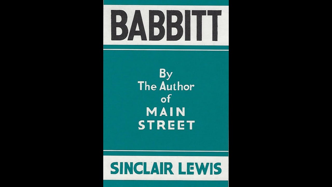 Plot summary, “Babbitt” by Sinclair Lewis in 4 Minutes - Book Review ...