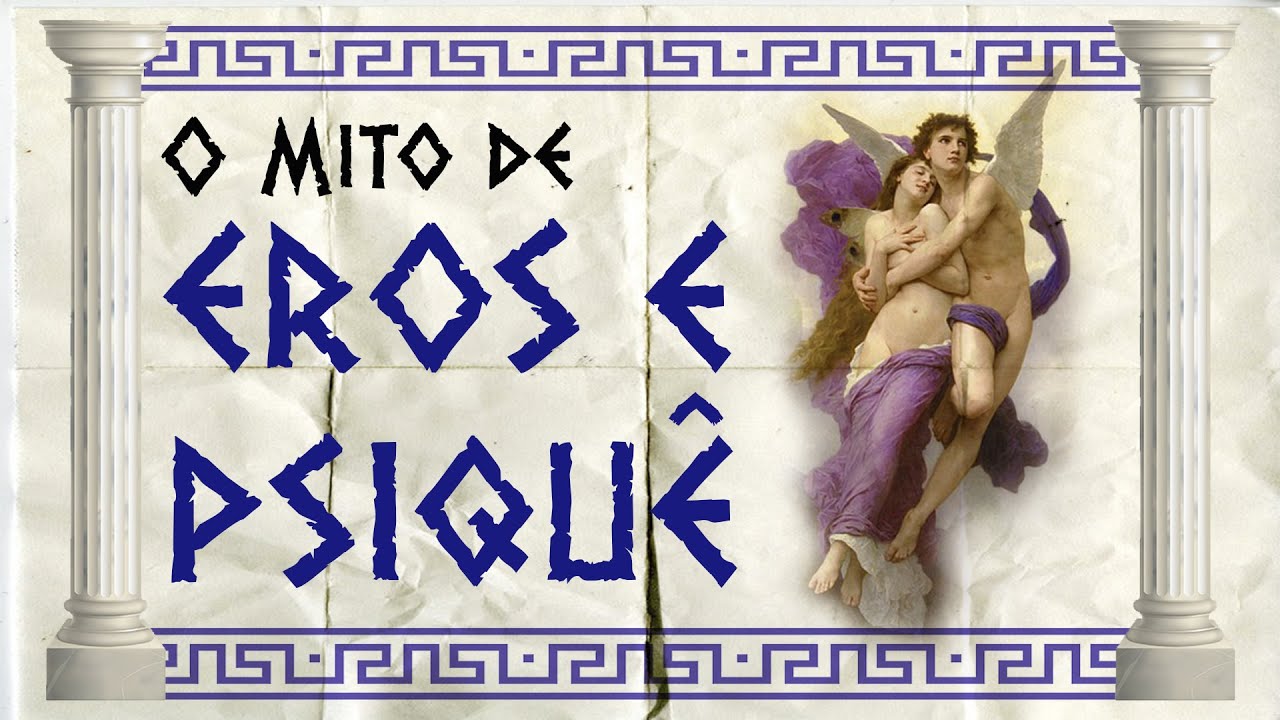 O Mito de Eros e Psiquê - Mitologia Grega - YouTube