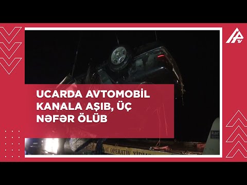 Ucarda avtomobil kanala aşıb, üç nəfər ölüb