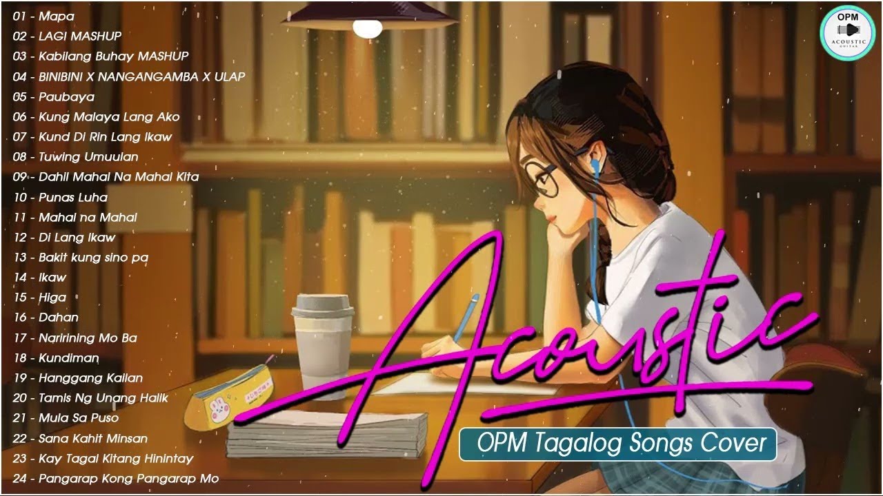 The Best Of OPM Acoustic Love Songs 2022 Playlist ️ Top Tagalog ...