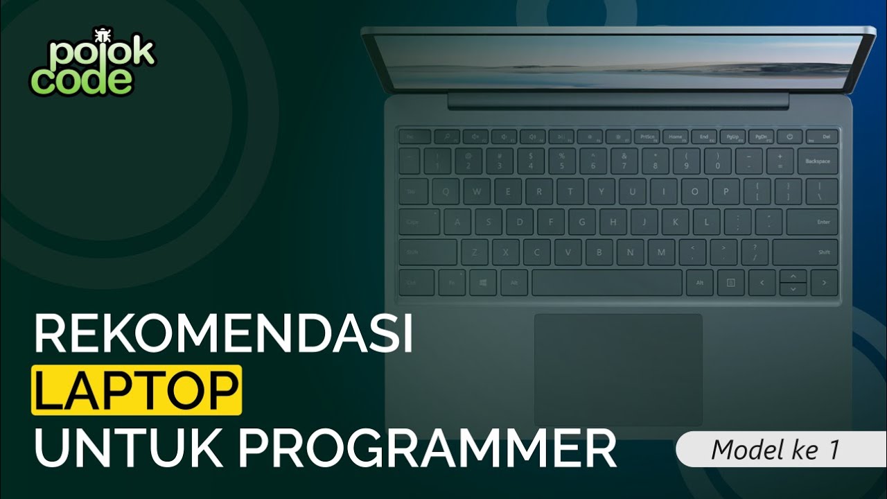 Rekomndasi Laptop Untuk Programming Pemakaian 5 - 6 Tahun Kedepan ...