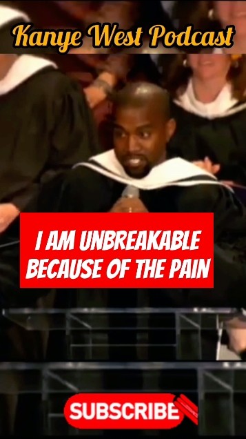 I AM UNBREAKABLE BECAUSE OF THE PAIN| Kanye West Podcast #motivation # ...