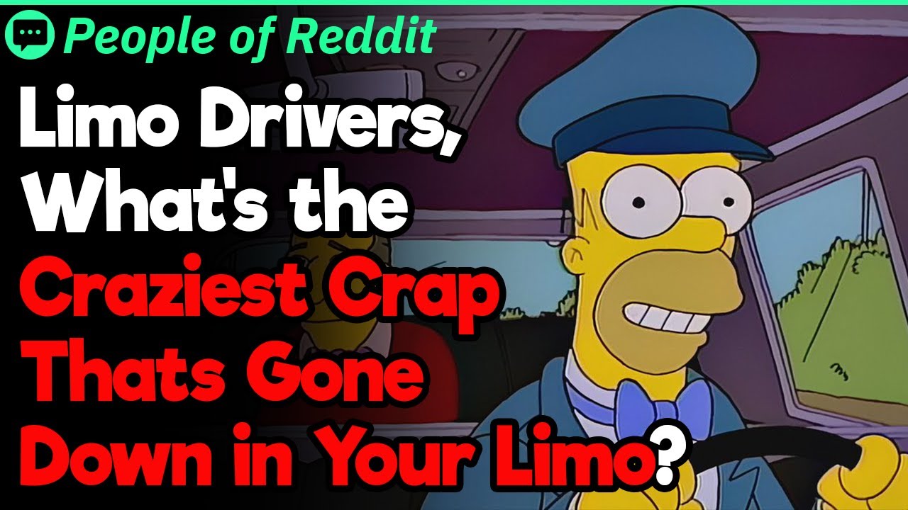 Limo Drivers, What’s the Craziest Crap You’ve Seen? | People Stories ...