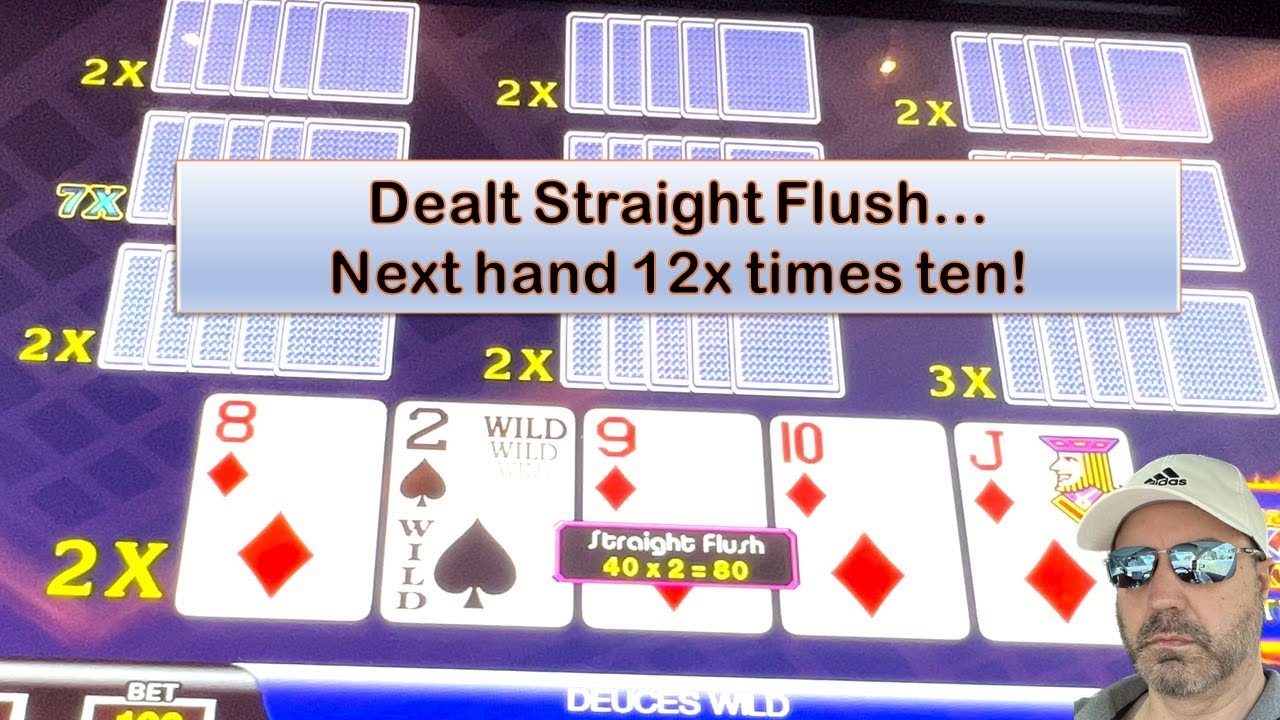 Video Poker Deuces Wild Dealt STRAIGHT FLUSH then 12x ALL TEN HANDS ...