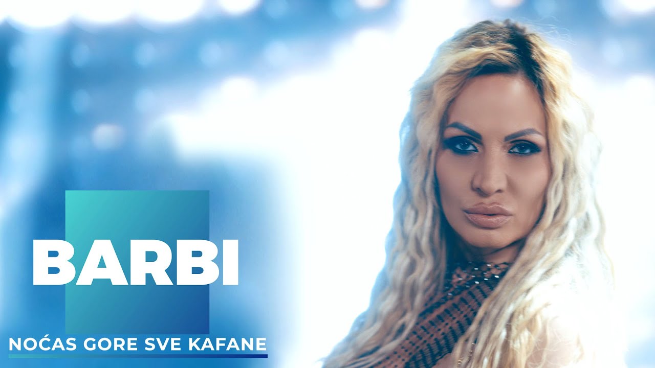 MARINA BARBI - NOĆAS GORE SVE KAFANE (OFFICIAL VIDEO) NOVO!!!! - YouTube