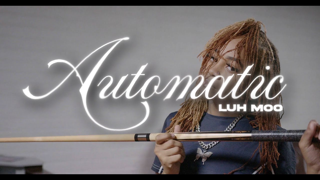 Luh Moo - Automatic (Official Music Video) - YouTube