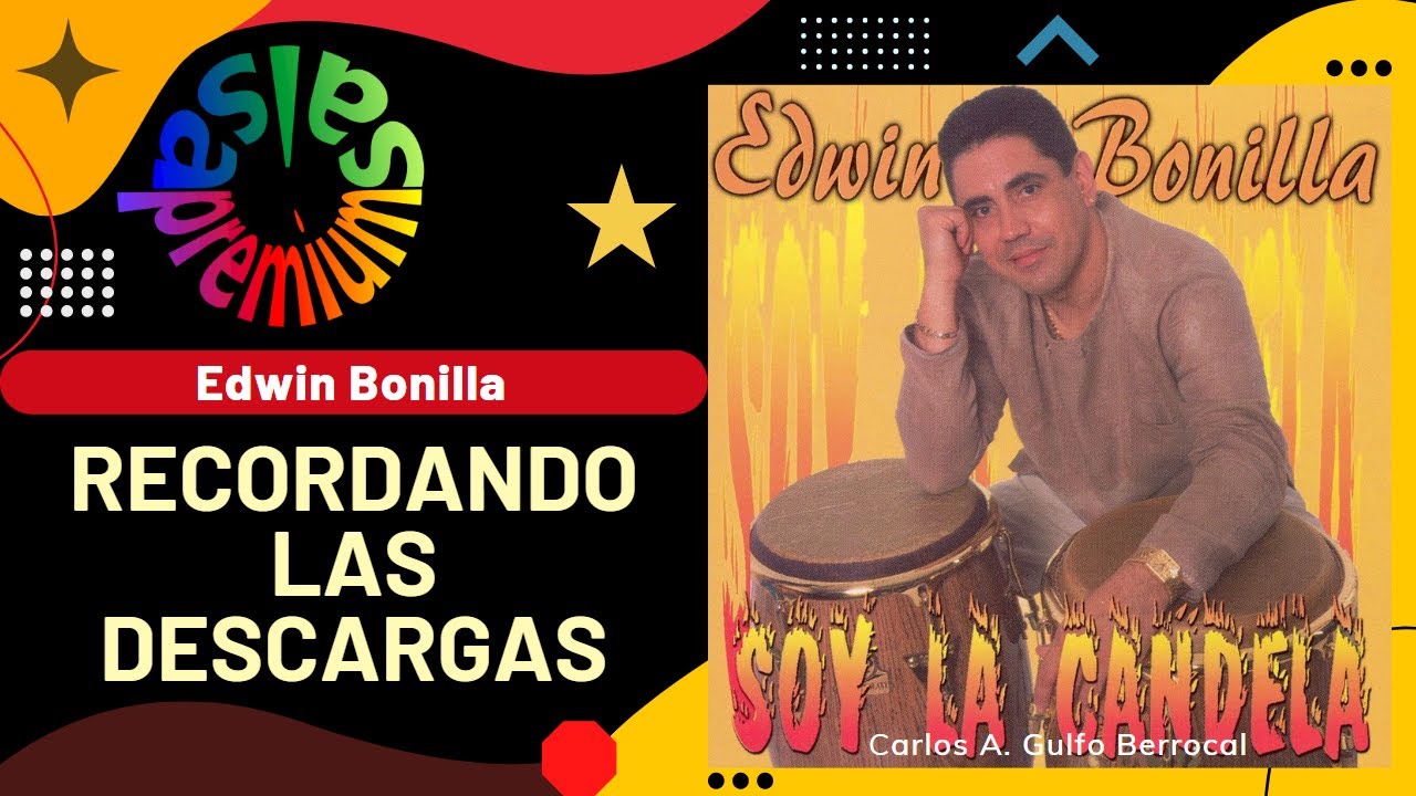 🔥RECORDANDO LAS DESCARGAS por EDWIN BONILLA - Salsa Premium - YouTube