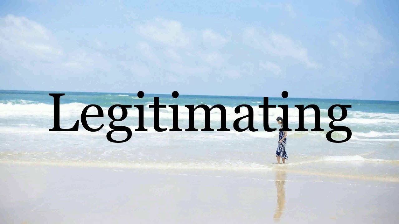 How To Pronounce Legitimating🌈🌈🌈🌈🌈🌈Pronunciation Of Legitimating - YouTube