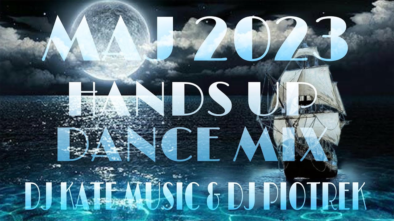 ☀️MAJ VOL 2 2023☀️ SKŁADANKA HANDS UP 2023! DANCE MIX 😈 NOWOŚCI 2023 🌤 ...