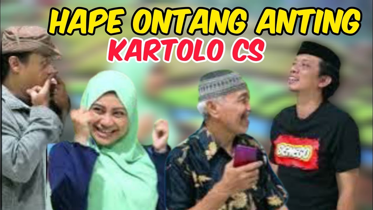KARTOLO Cs // HAPE ONTANG ANTING - YouTube
