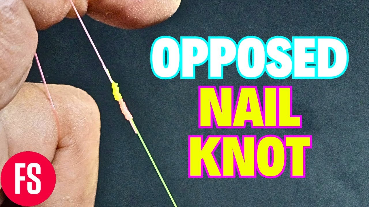 How To Tie This Joining Lines Knot – Opposed Nail Knot? | Fishing ...
