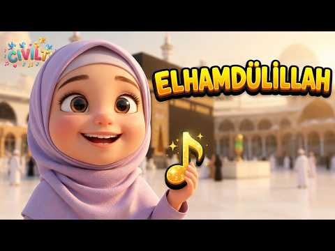 Elhamdülillah Çocuk İlahisi 🎵 En Güzel Şükür Şarkısı | Cıvıltı Çocuk İlahileri