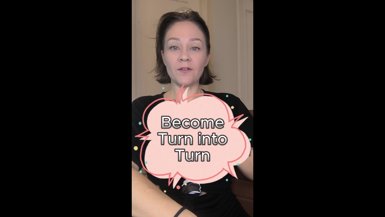 Turn into🆚Turn🆚Become - YouTube