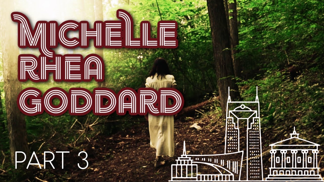 Michelle Rhea Goddard: Nashville The Song - YouTube