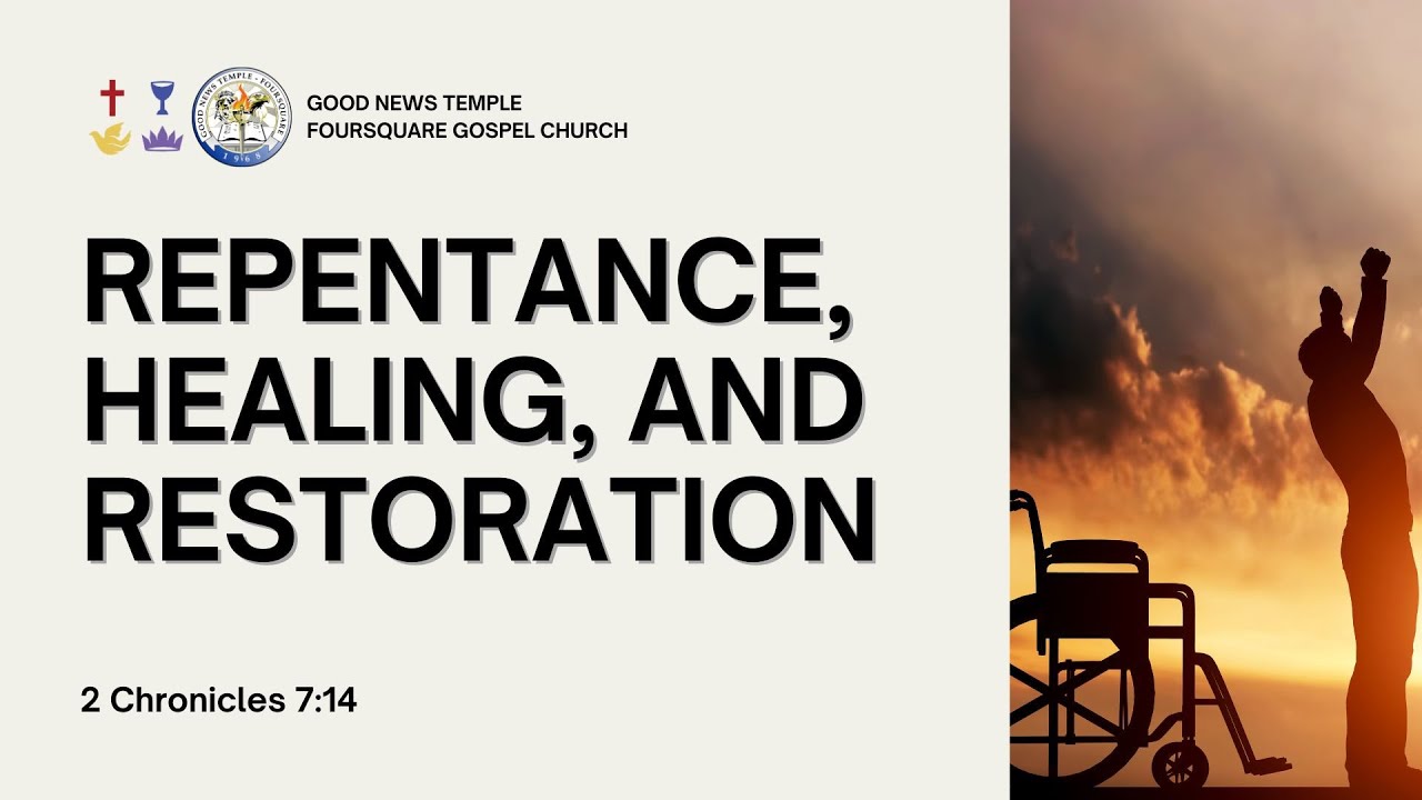 Repentance, Healing, and Restoration (2 Chronicles 7:14) | January 17 ...