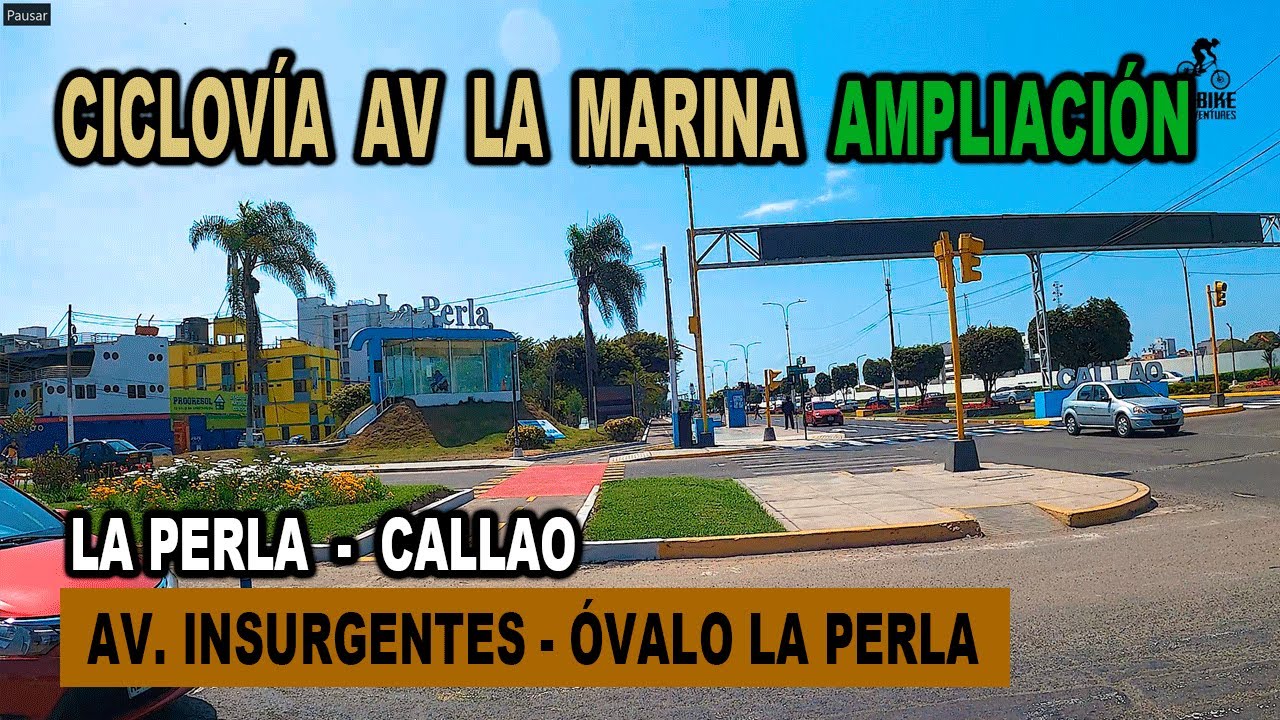 NUEVA AMPLIACIÓN CICLOVÍA AV. LA MARINA - LA PERLA CALLAO / INICIO AV ...