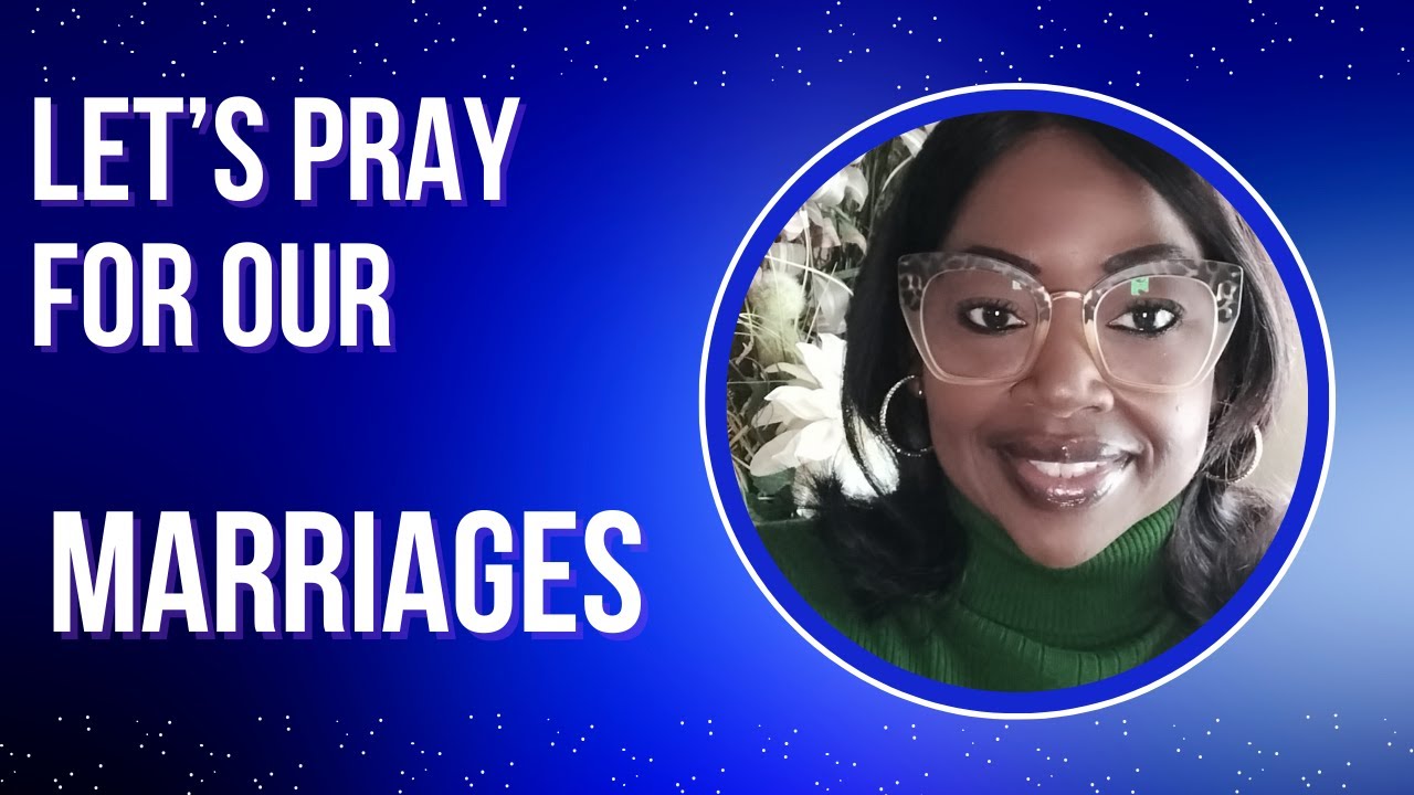 A Prayer for Renewed Love and Unity in Marriage - YouTube