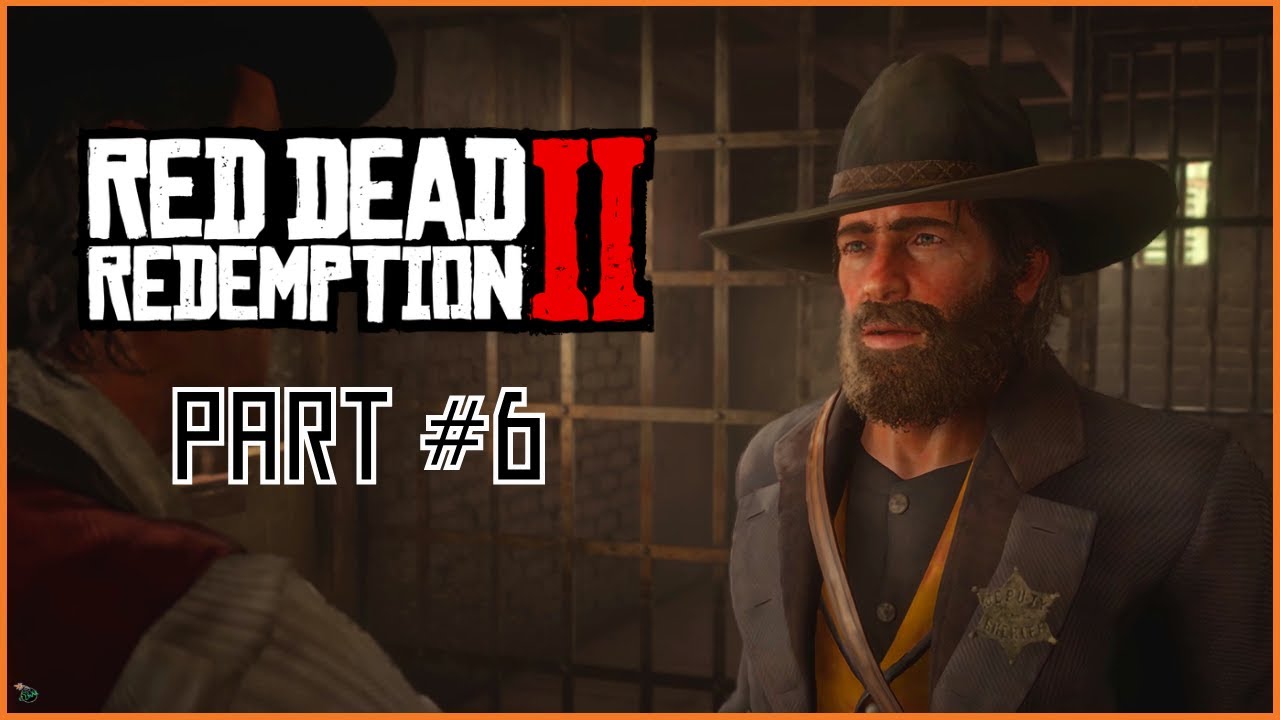 RED DEAD REDEMPTION 2 Part #6 (First Playthrough : No Commentary) - YouTube