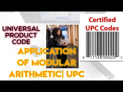 APPLICATION OF MODULAR ARITHMETIC| UNIVERSAL PRODUCT CODE| UPC - YouTube