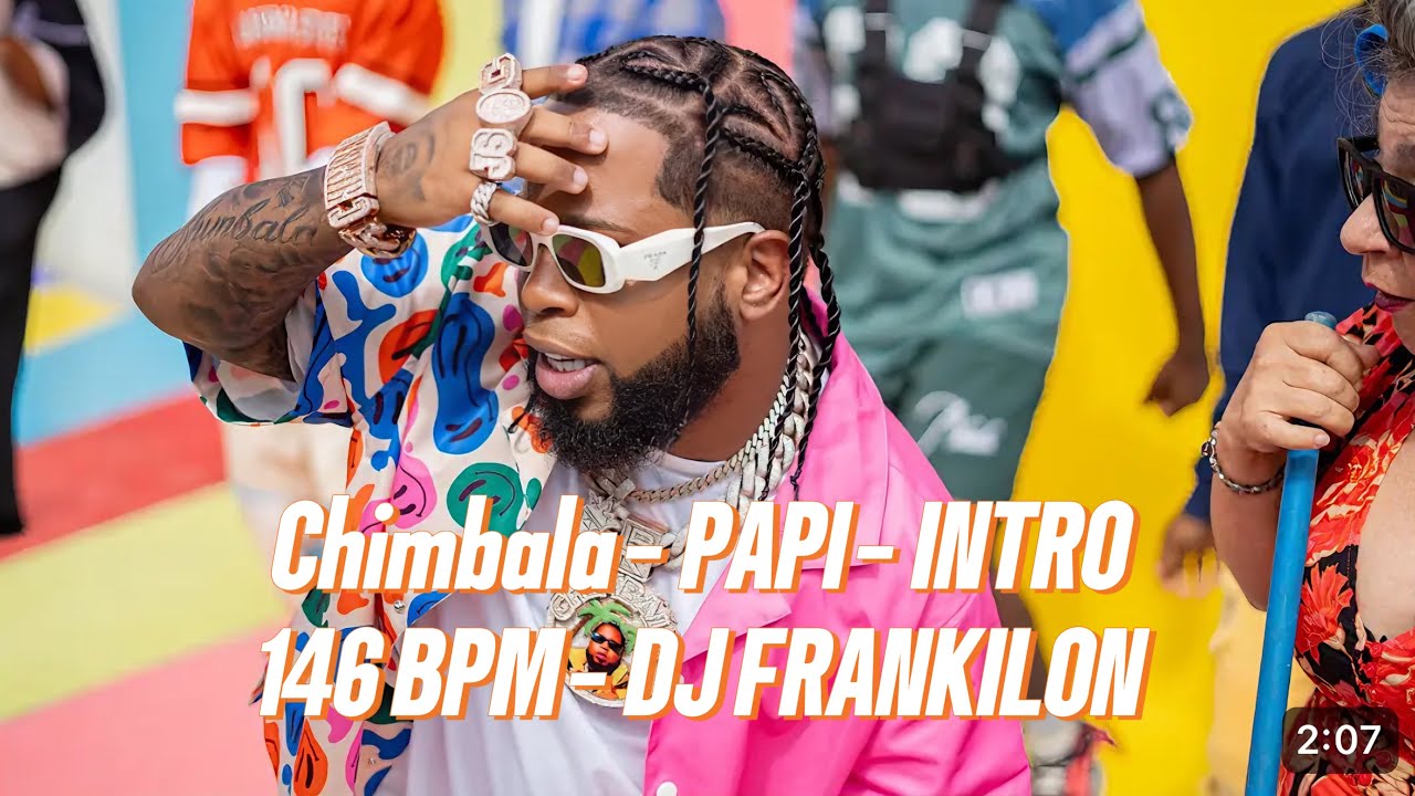 Chimbala - PAPI - INTRO 146 BPM - DJ FRANKILON - YouTube