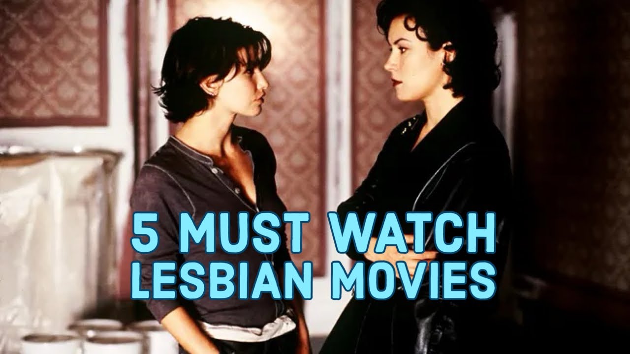 5 must watch lesbian movies - YouTube