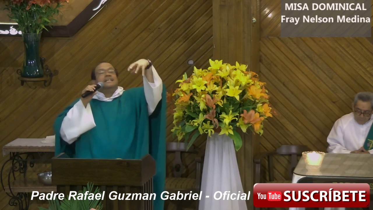 Misa Dominical - Prédica Fray Nelson Medina O.P. - YouTube