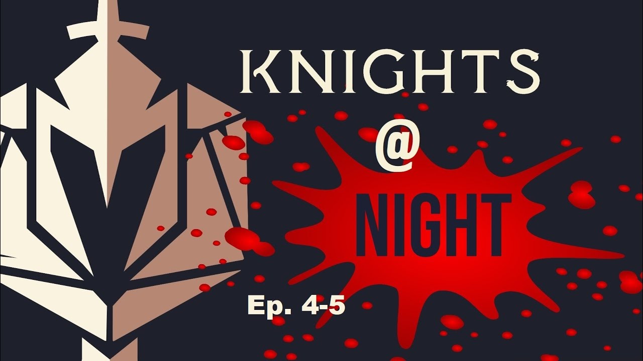 Knights @ Night | Discussing C1 E4-5 | Nat 1 Knights - YouTube