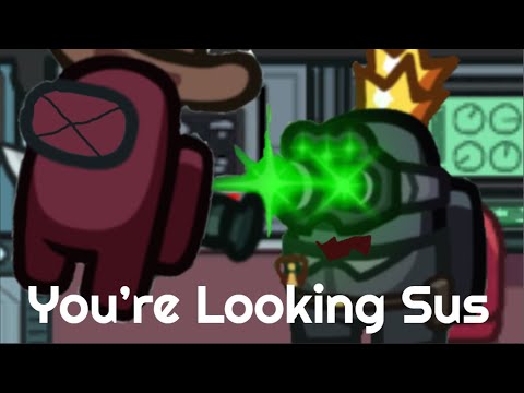 Among Us Song: You're Looking Sus (By @TheAntlerCrew) - YouTube