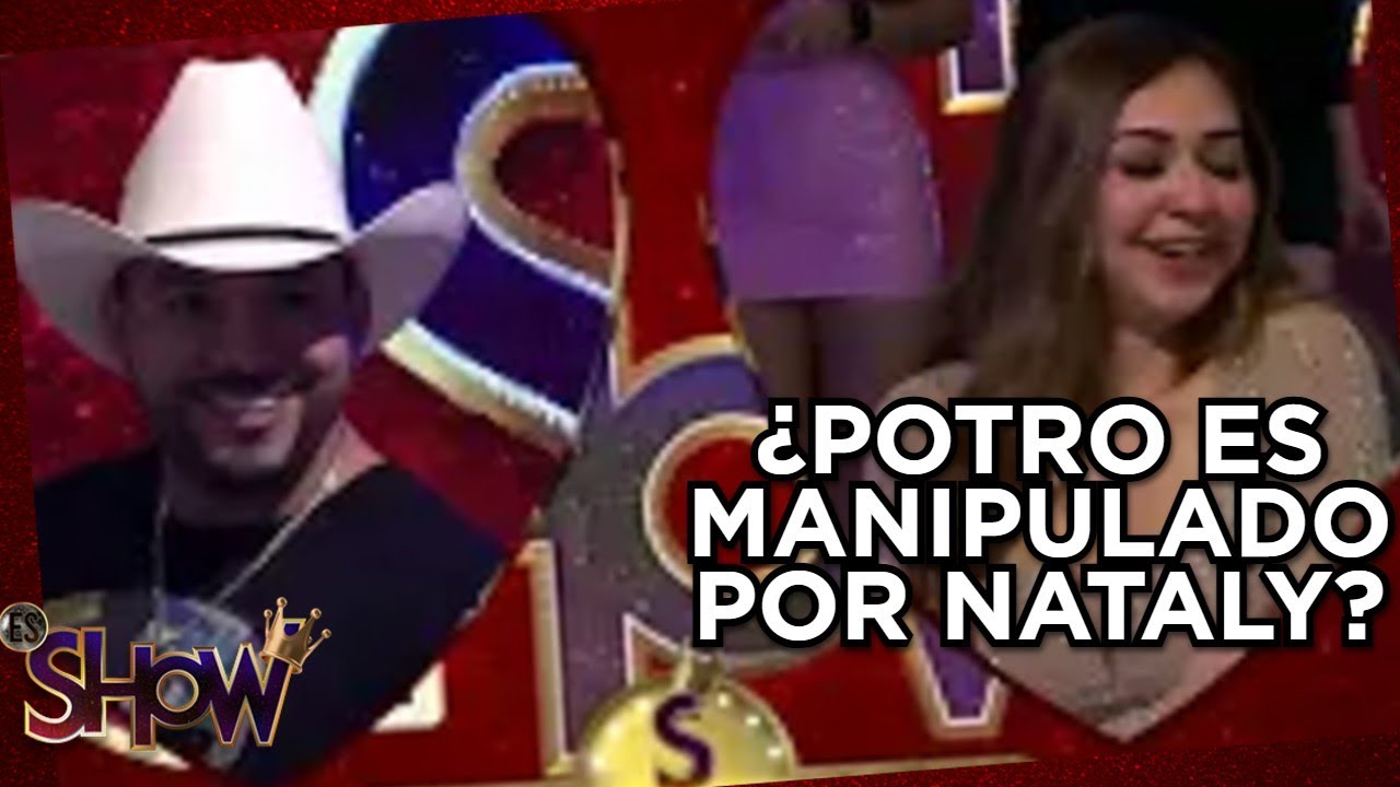 ¿Potro le deja de hablar a Aleida por culpa de Nataly? | Es Show - YouTube