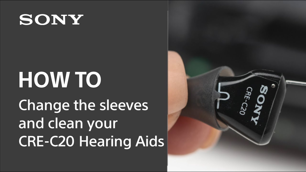 Sony | How to change the sleeves and clean your CRE-C20 Self-fitting ...