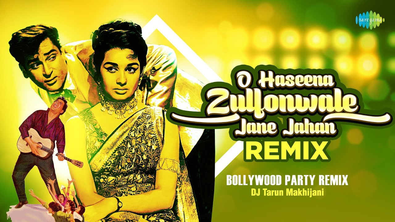 O Haseena Zulfonwale Jane Jahan - Remix - Asha Bhosle, Mohd. Rafi & DJ ...