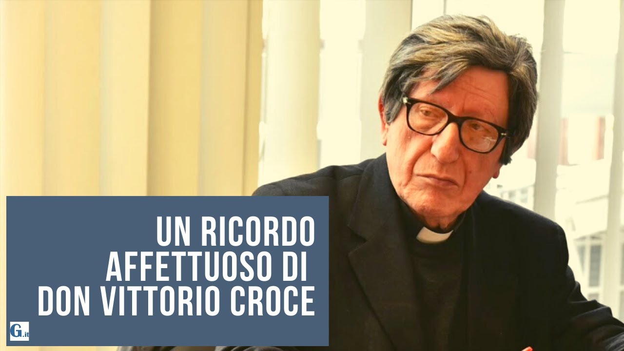 Un ricordo affettuoso di Don Vittorio Croce - YouTube