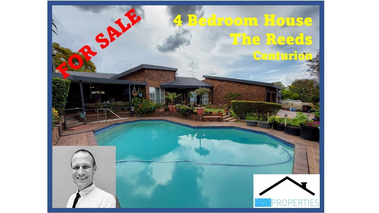 4 Bedroom House | For Sale | The Reeds | Centurion | Gauteng - YouTube