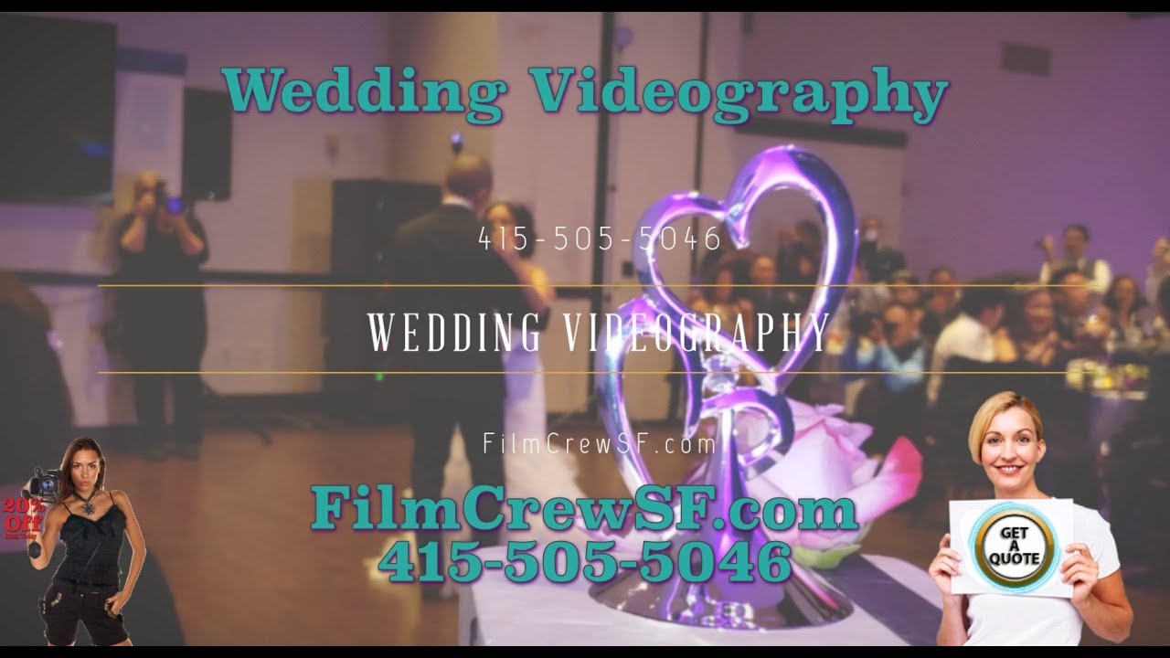 Wedding Video Packages - Film Crew SF - San Francisco Bay Area ...