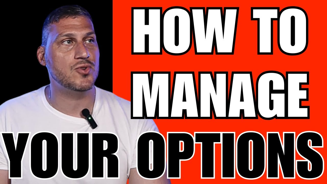 This is EXACTLY how to manage your OPTIONS POSITIONS! - YouTube