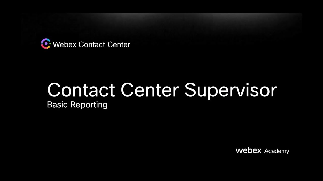 Webex Contact Center - Supervisor - Basic Reporting - YouTube