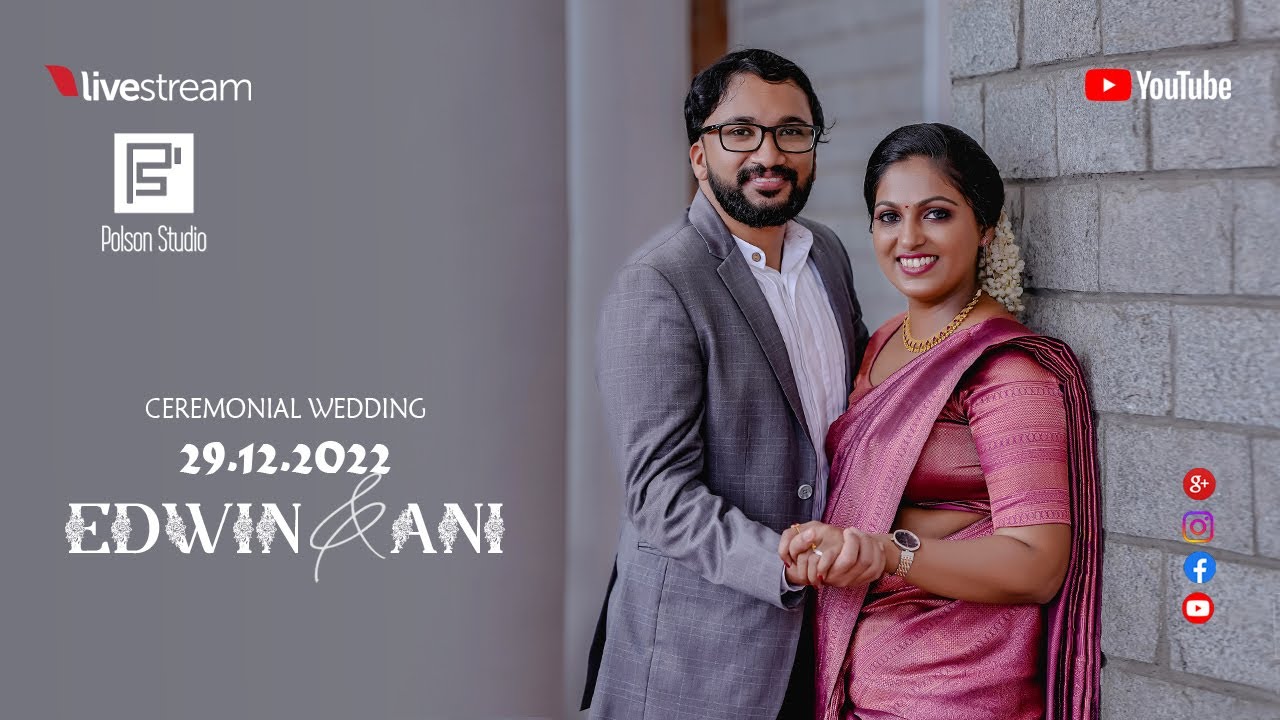 Live Webcast Of Wedding Ceremony | EDWIN & ANI | Polson Studio - YouTube