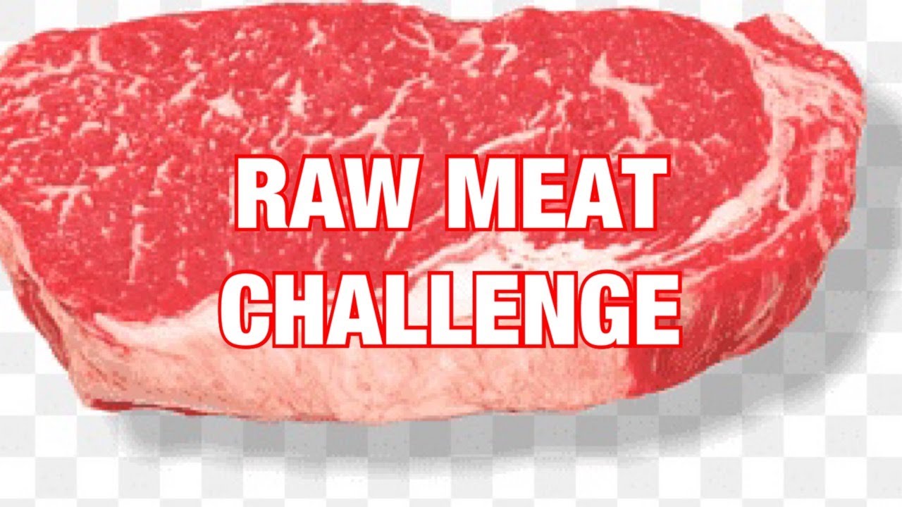 Raw meat challenge - YouTube