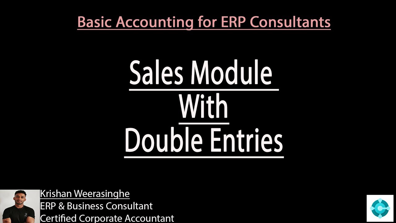 Sales Module with Double Entries | Basic Accounting for ERP consultants ...