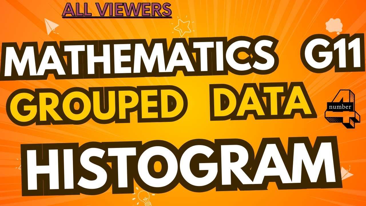 Mathematics Grade 11 Statistics - Histogram (Grouped Data ...